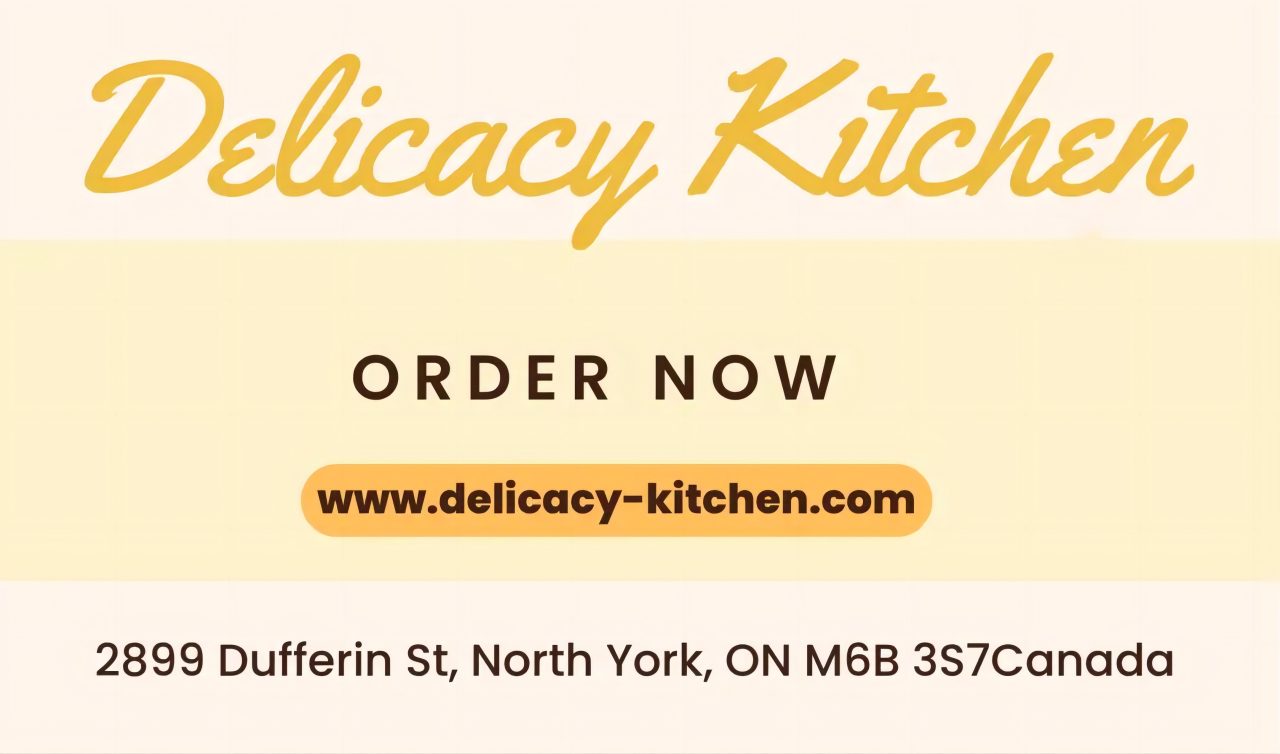 Delicacy Kitchen｜Online Order｜Toronto｜ON